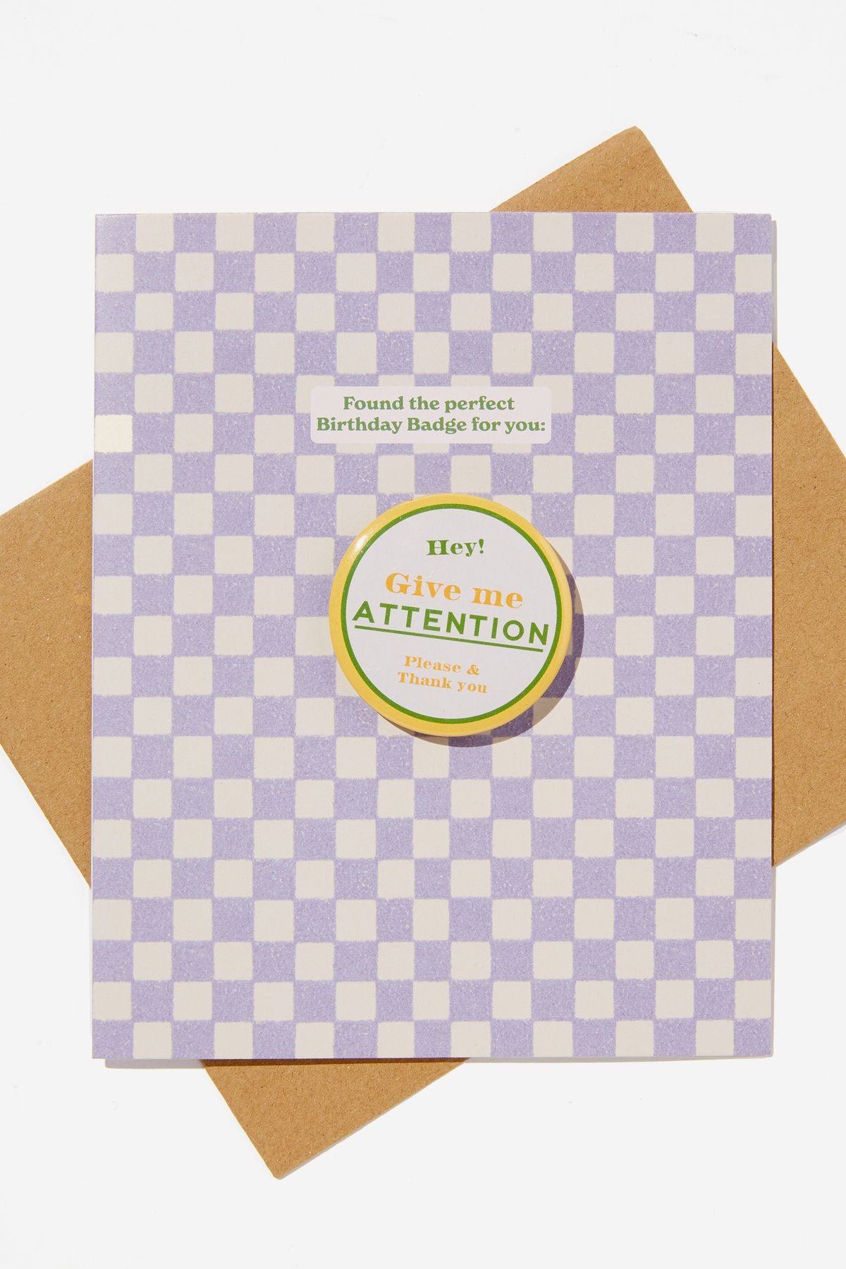 COTTON ON | Typo - Premium Badge Card - Hey give me attention ...